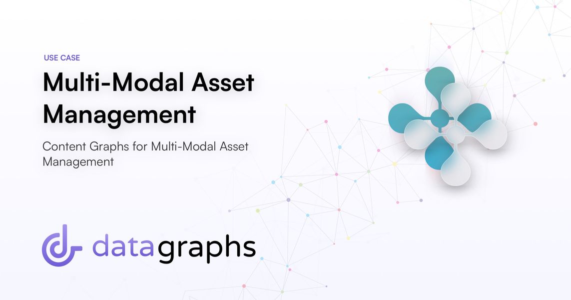 AI-Powered Multi-Modal Asset Management with Data Graphs
