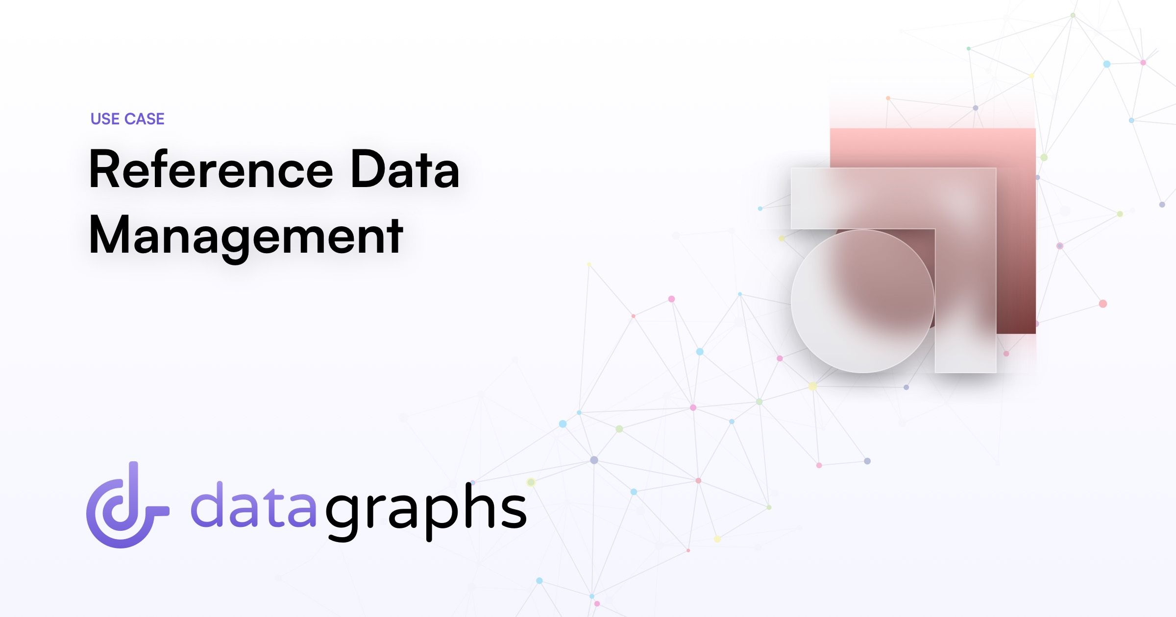Reference Data Management - Data Graphs